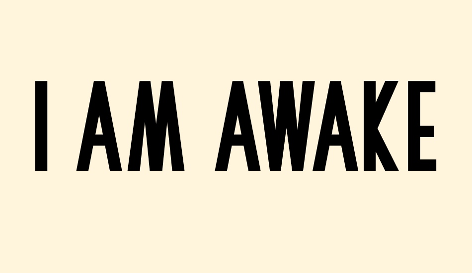 I Am Awake free font