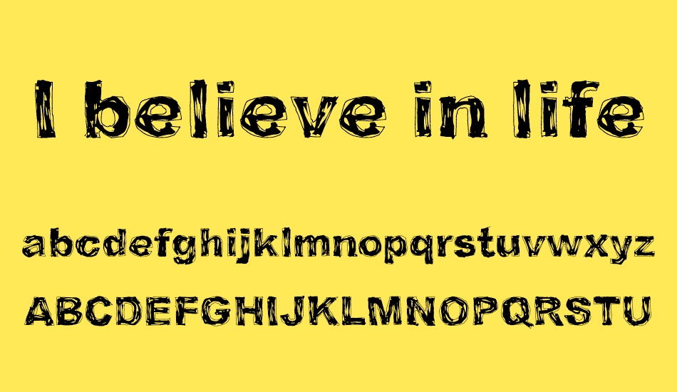 I believe in life before death Font free font