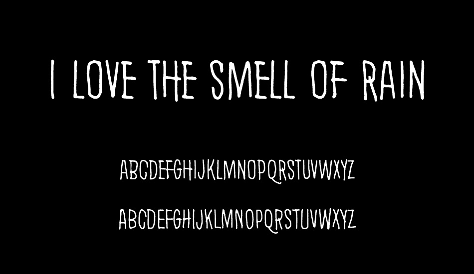 I Love The Smell Of Rain free font