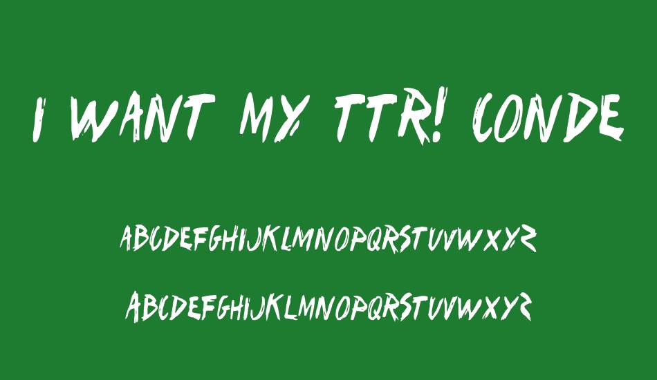 I Want My TTR ! free font