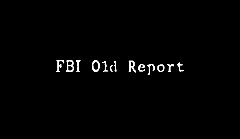 FBI Old Report free font