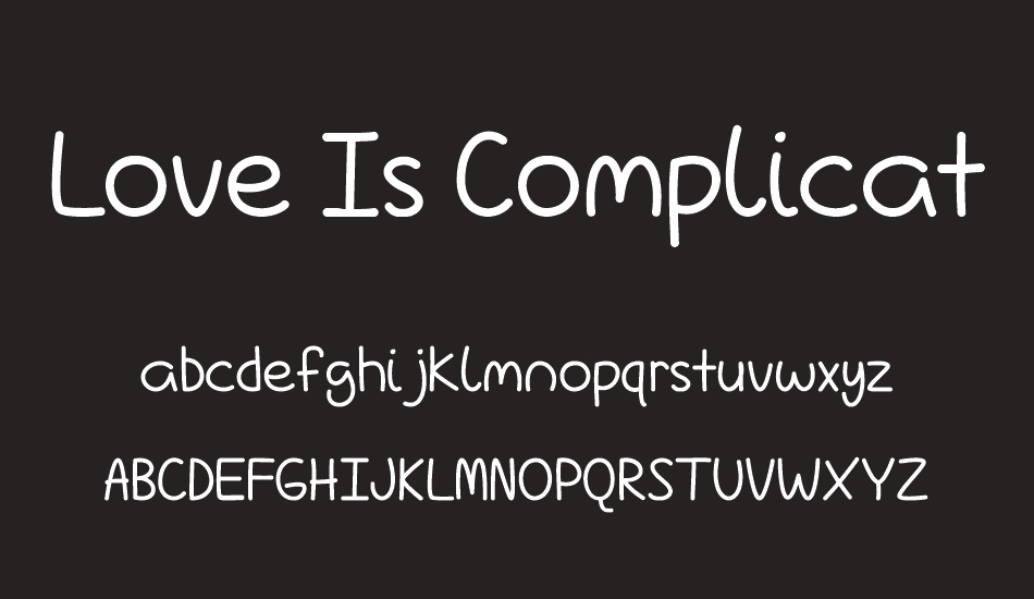 Love Is Complicated Again Font free font